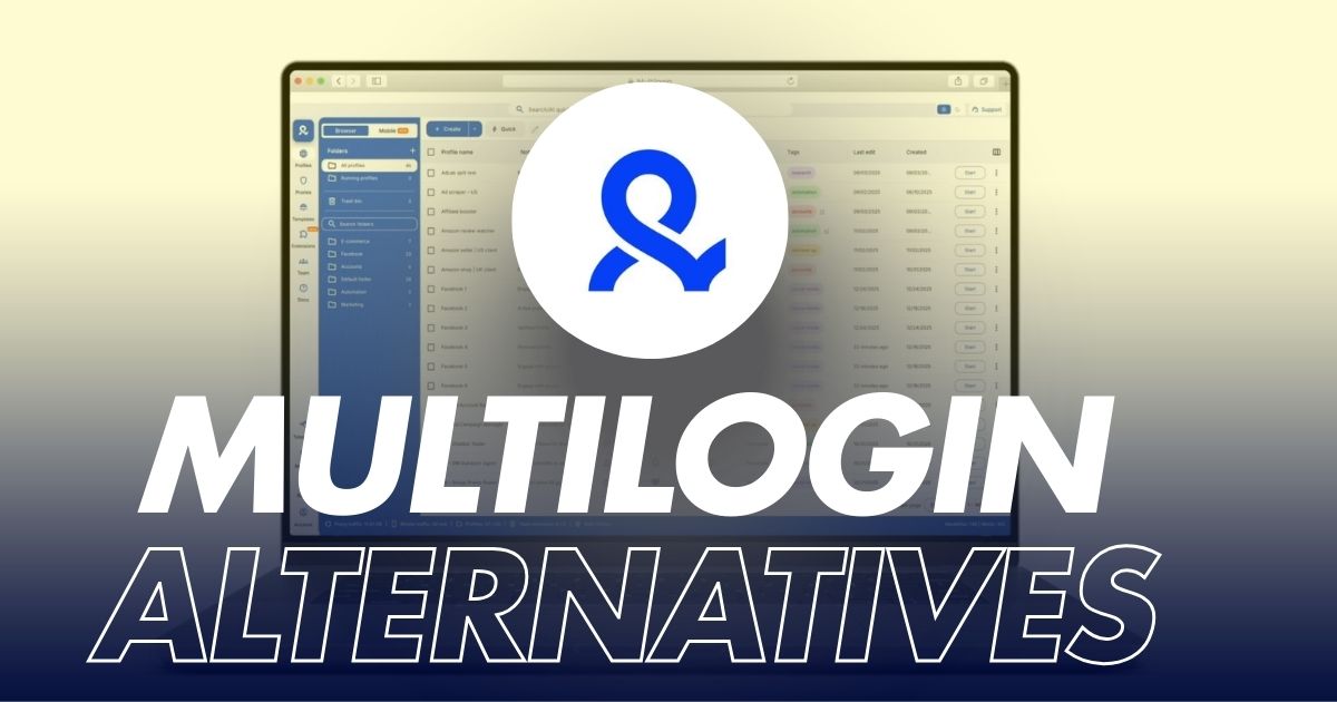 15 Best Multilogin Alternatives 2026 (Tested and Compared) | AffTank